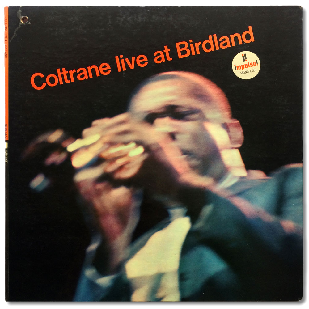 Vinyl Spotlight: John Coltrane, Coltrane Live at Birdland (Impulse 50 ...